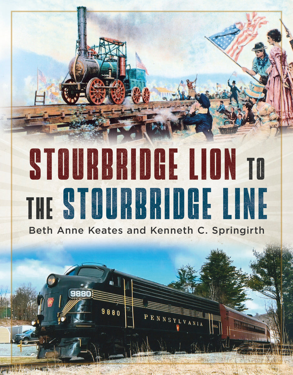 Stourbridge Lion to the Stourbridge Line – America Through Time