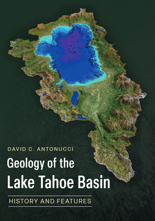 Geology of the Lake Tahoe Basin: History and Features – America Through ...