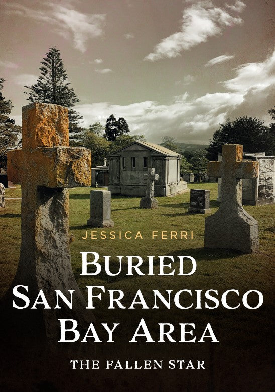 Buried San Francisco Bay Area: The Fallen Star – America Through Time