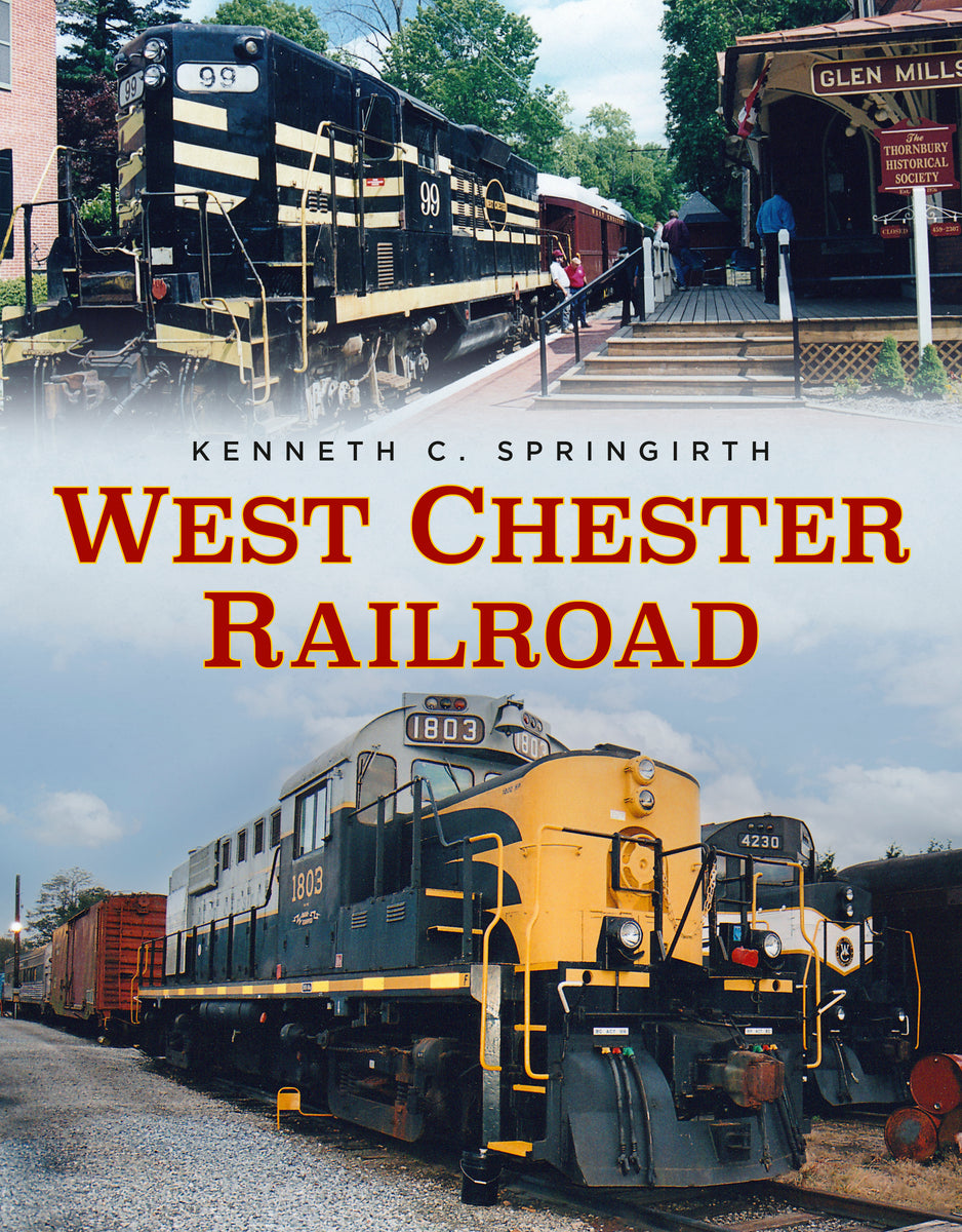 West Chester Railroad – America Through Time