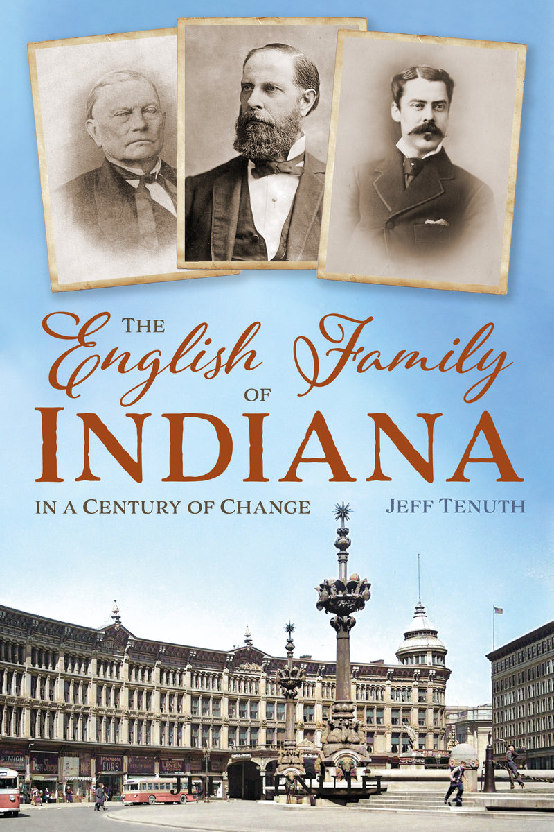 The English Family of Indiana in a Century of Change – America Through Time