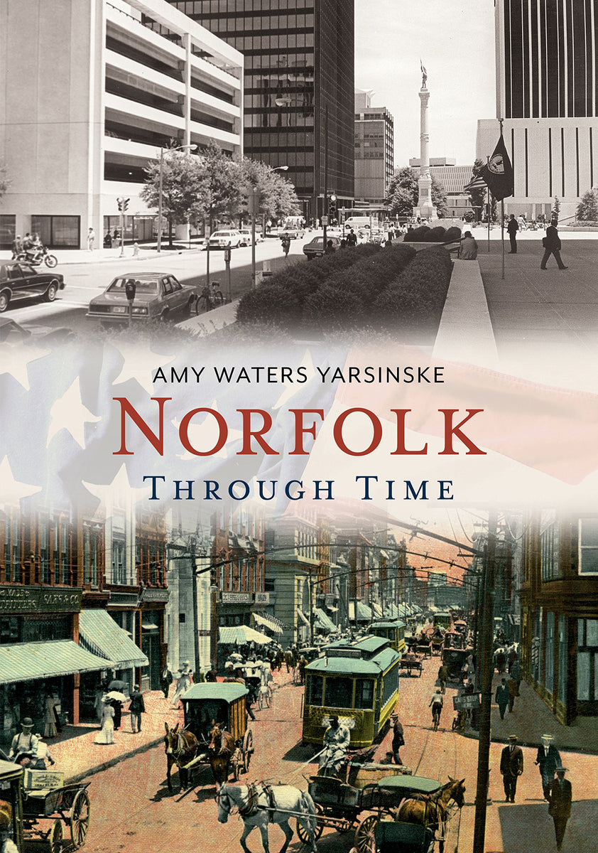 Norfolk Through Time – America Through Time