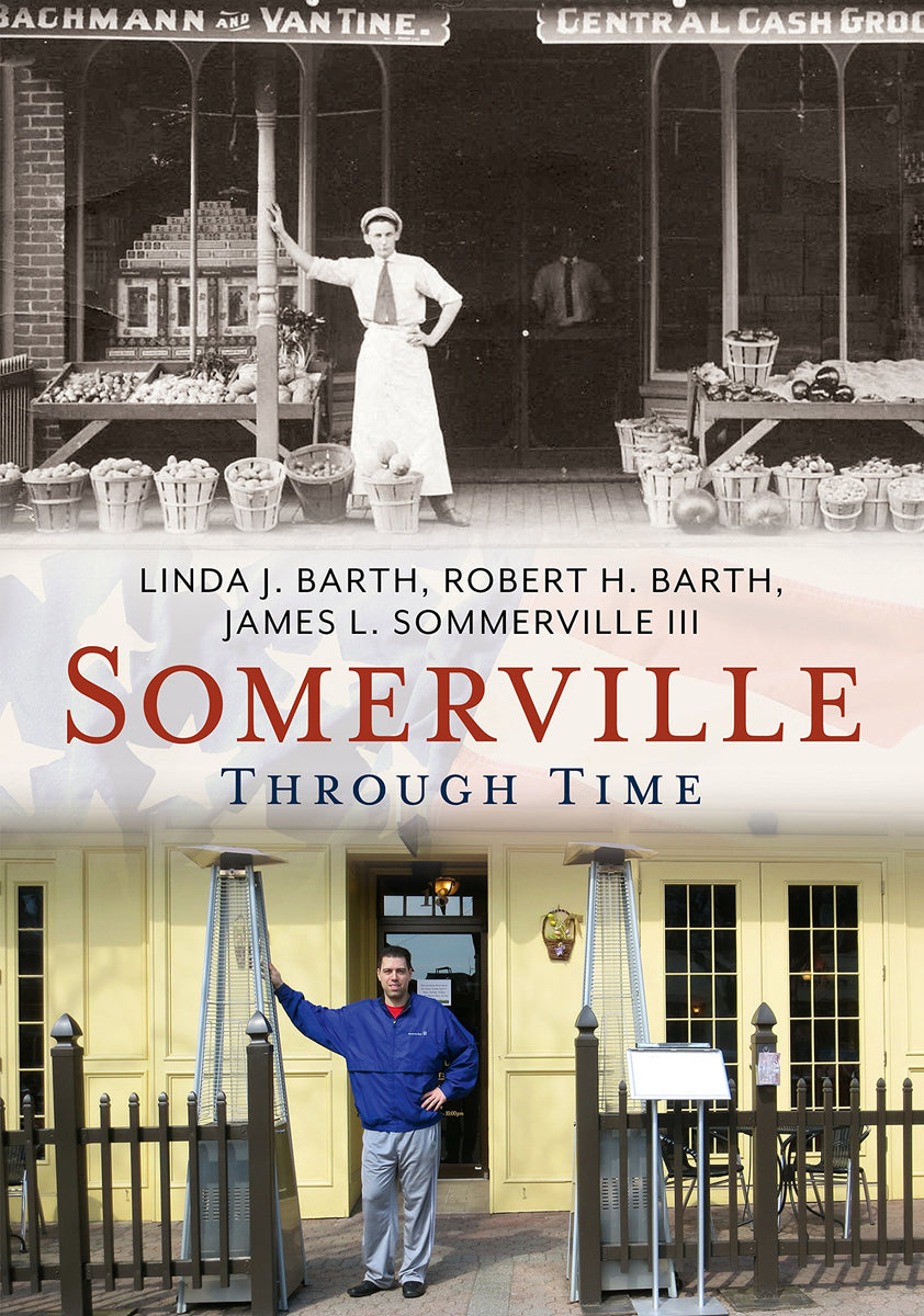 Somerville Through Time – America Through Time
